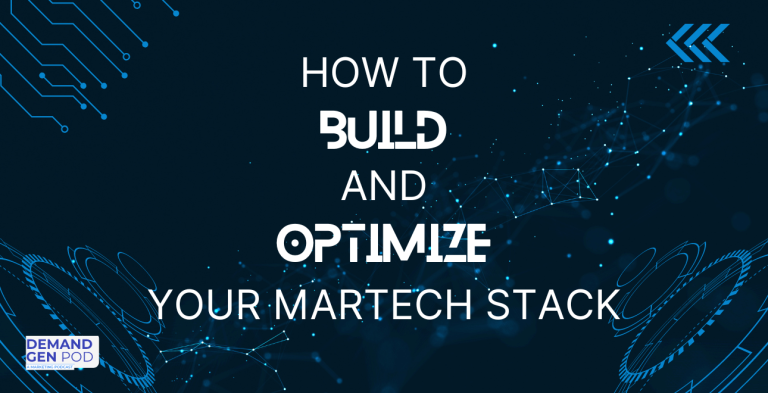 EP 27: How to Build and Optimize Your Martech Stack - Nurturelabs